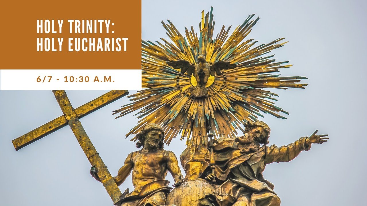 Trinity Sunday Holy Eucharist 6/7/2020 - YouTube