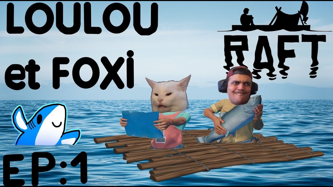 DEUX CONS SUR UN RADEAU (Raft) #Ep1 - YouTube
