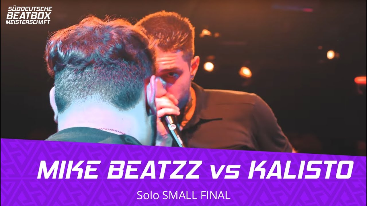 MIKE BEATZZ vs KALISTO | Solo SMALL FINAL | Robeat Award/South German ...