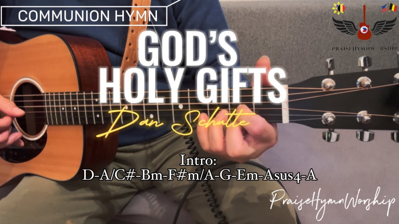 God’s Holy Gifts | Dan Schutte - Communion hymn - w/ lyrics & guitar ...