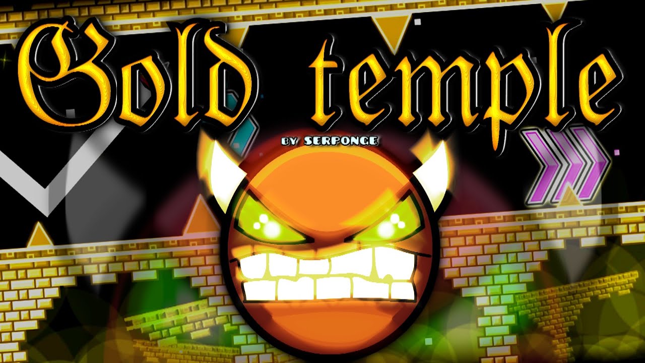 Geometry Dash [2.0] (DEMON) - 'Gold Temple' by Serponge - YouTube