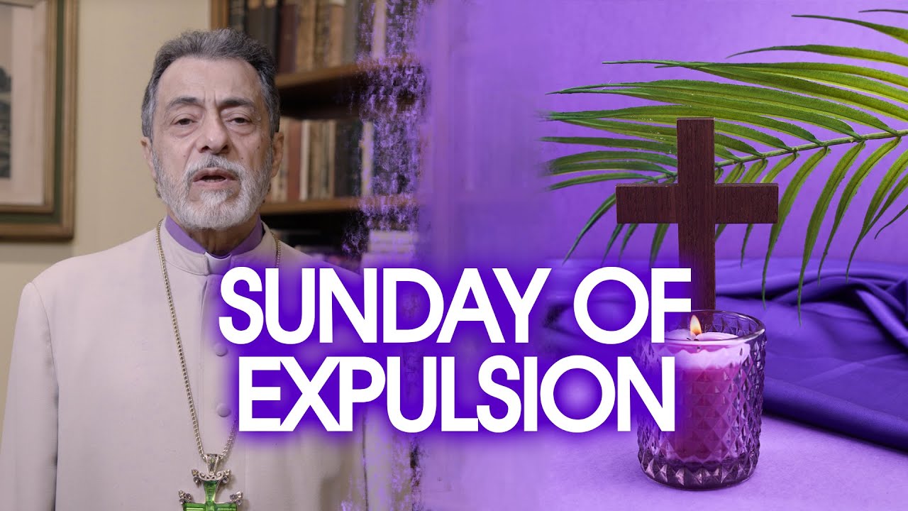 Sunday of Expulsion - YouTube
