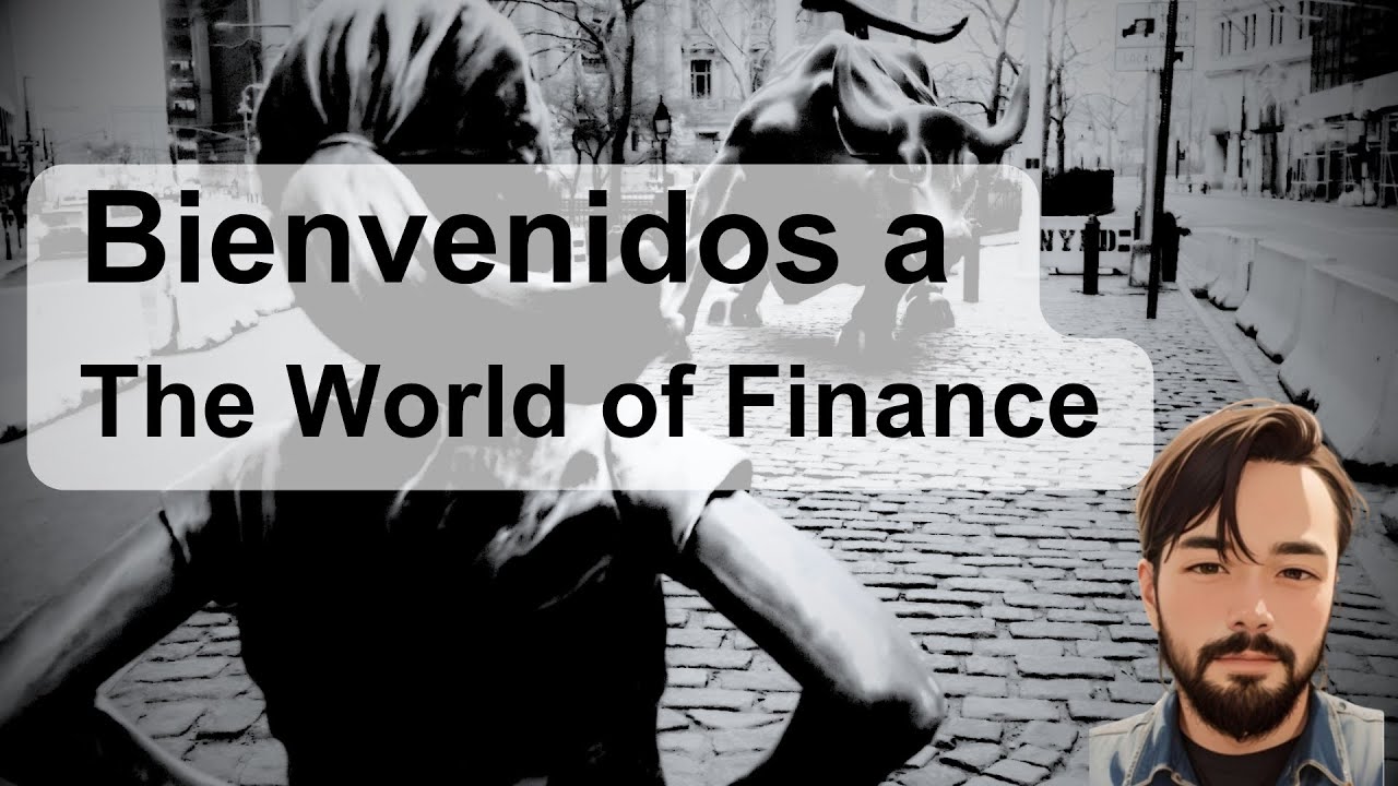 Bienvenidos a El Mundo de las Finanzas - YouTube
