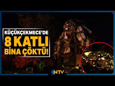 Küçükçekmece'de 8 Katlı Bina Çöktü! | NTV