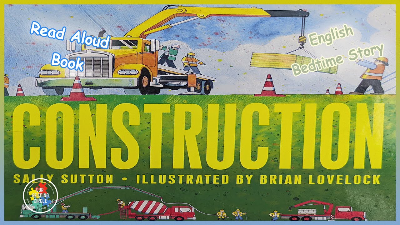 🚜 Ultimate Read-Aloud Adventure: Dig Into "Construction" with Us! - YouTube