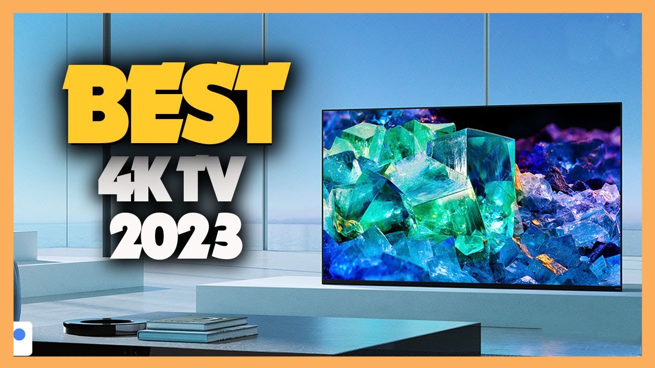 Top 10 Best 4K TV 2023 | The Ultimate Guide to the Best 4K TVs of 2023 ...