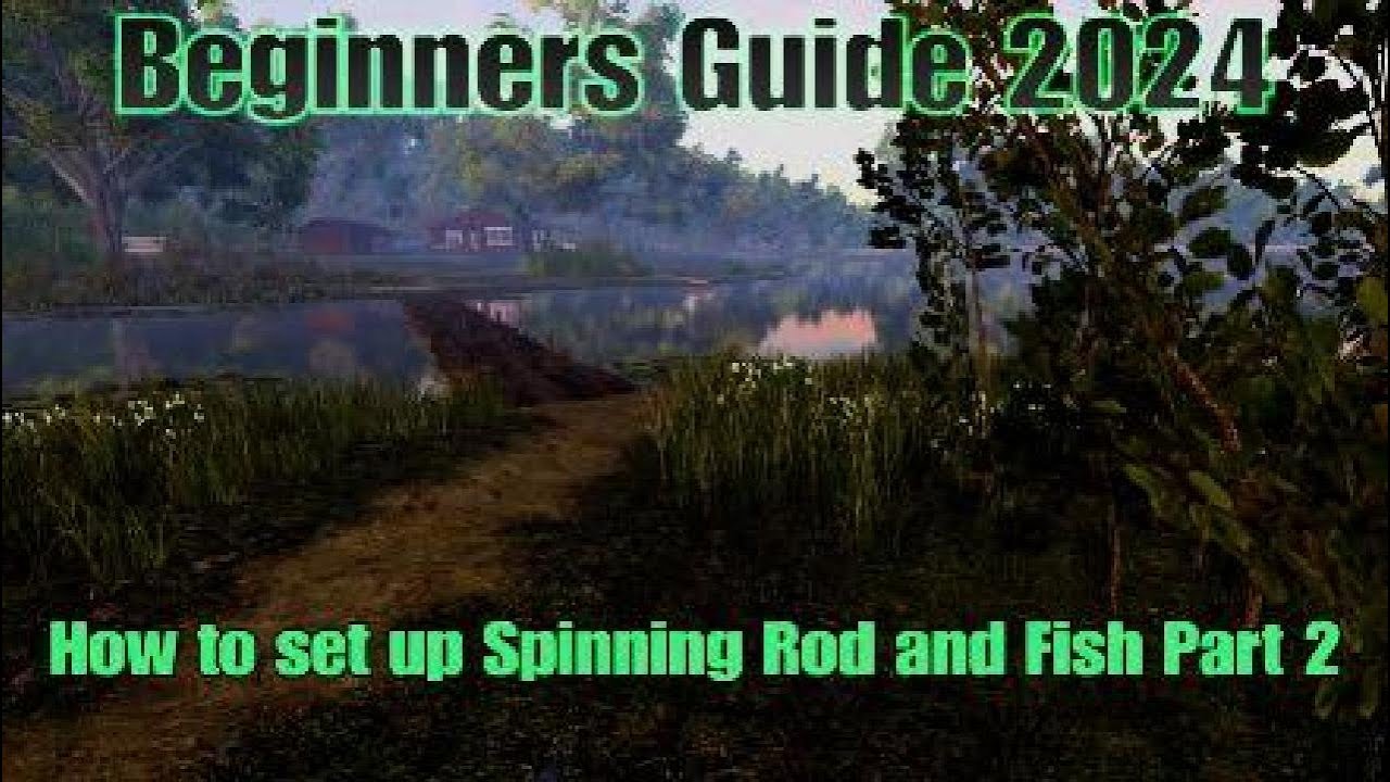 Fishing Planet 2024 beginner Guide How to set up spinhing rod and Fish ...