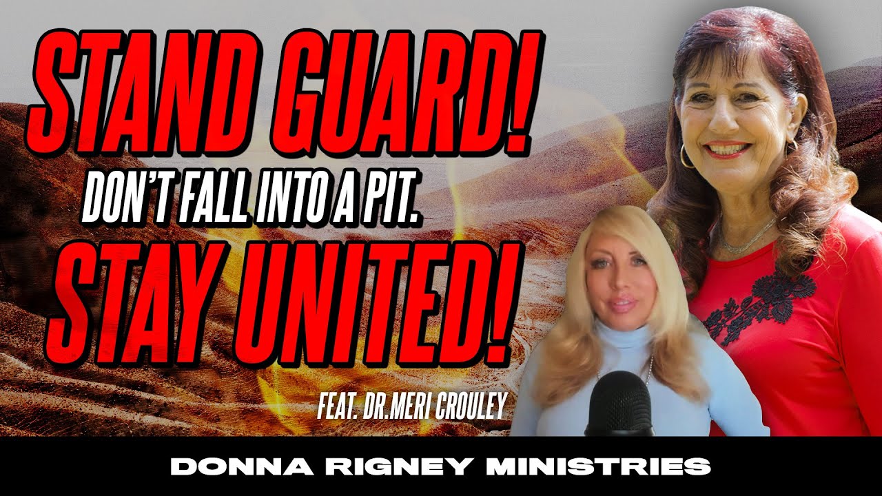 Stand Guard - Don't Fall Into A Pit - STAY UNITED!! | Donna Rigney ...