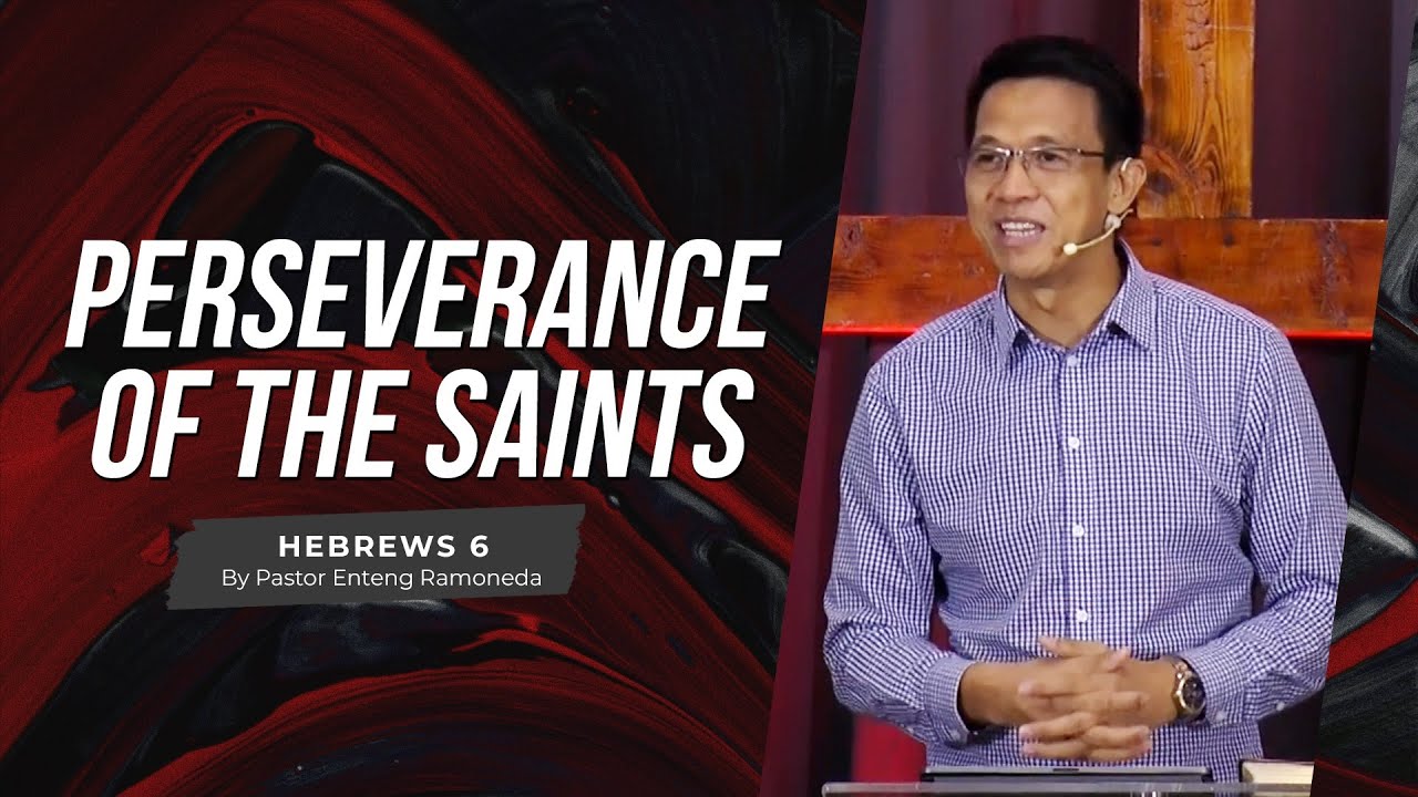 Perseverance of the Saints | Enteng Ramoneda - YouTube