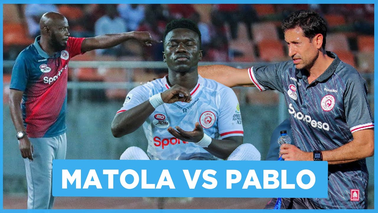 UCHAMBUZI: SIMBA YA MATOLA VS SIMBA YA PABLO / UBORA NA UTOFAUTI ...