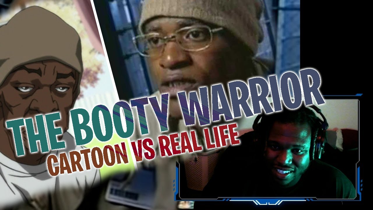 Boondocks Booty Warrior- Cartoon vs Real Life[Rapper Reaction] - YouTube