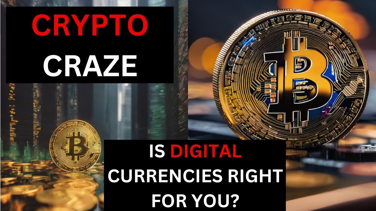 Crypto Craze: Is Investing in Bitcoin and Other Digital Currencies ...