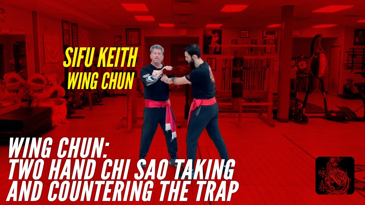 Two Hand Chi Sao Taking And Countering The Trap - Wing Chun - YouTube