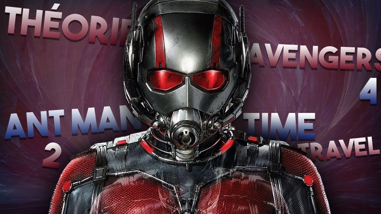 THÉORIE : ANT-MAN le HÉROS de AVENGERS 4 ENDGAME (ft. Iro Sef) - YouTube