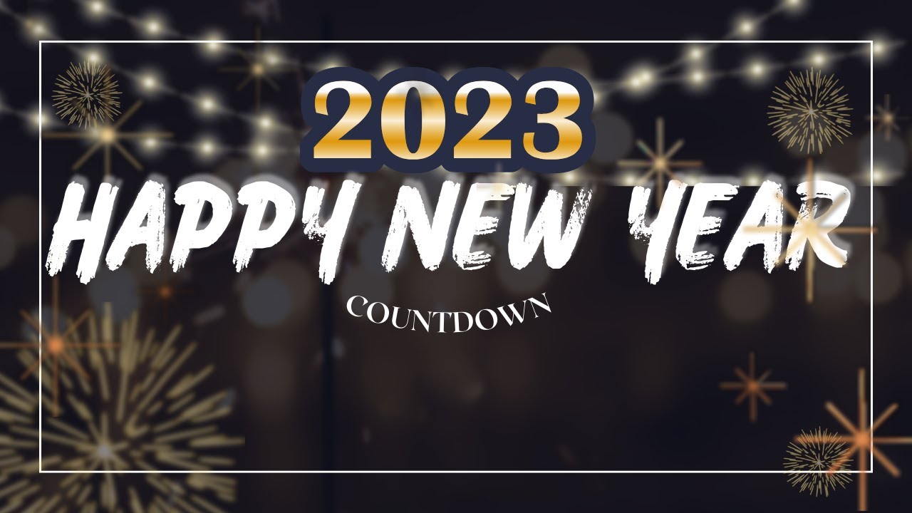 New Year Countdown 2023| Happy New Year 2023| 2023 Countdown| New Year ...