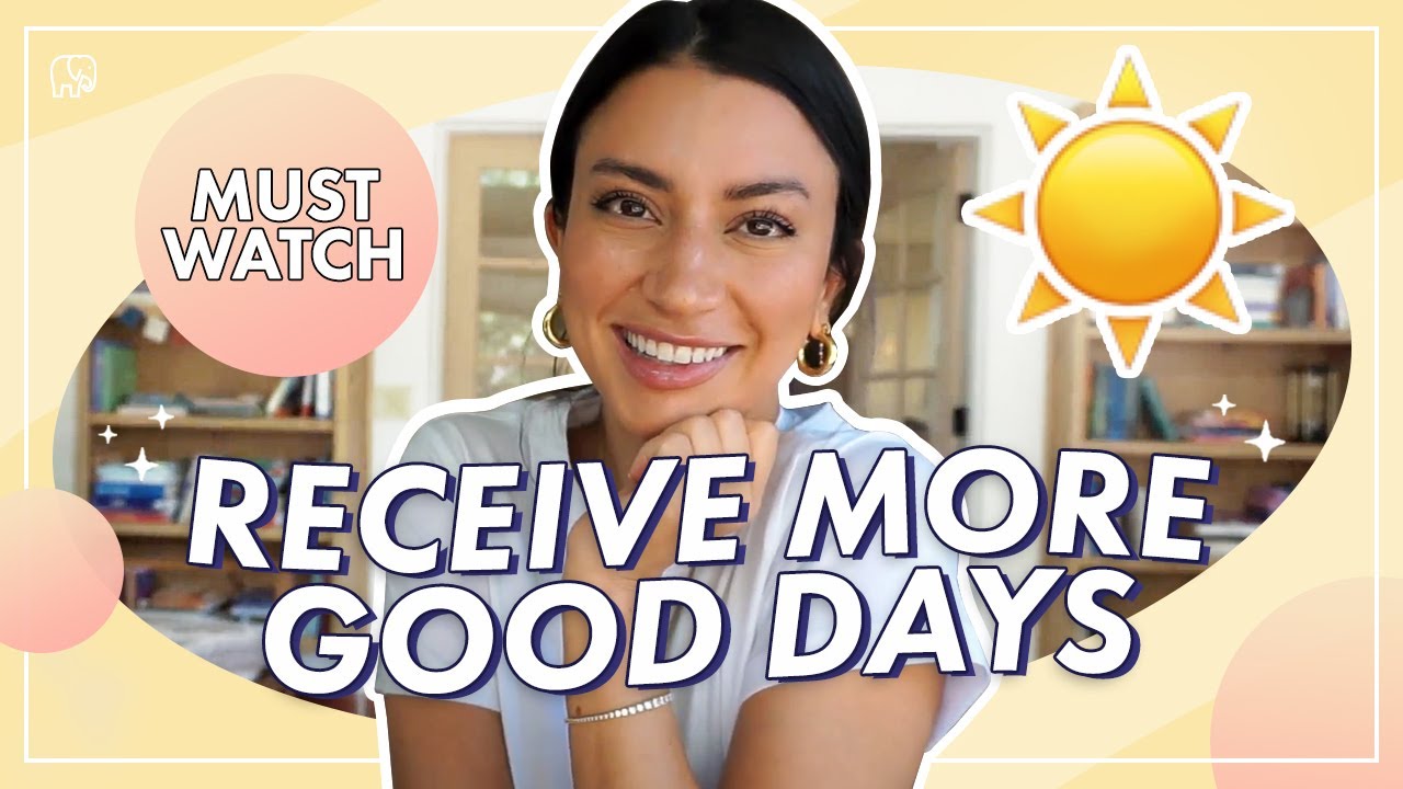 How to Have More Good Days 🐥🍇🤝 - YouTube