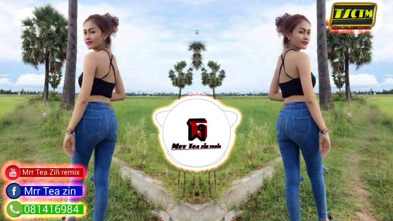 Khmer zin mrr tea zin remix 2019 official - YouTube