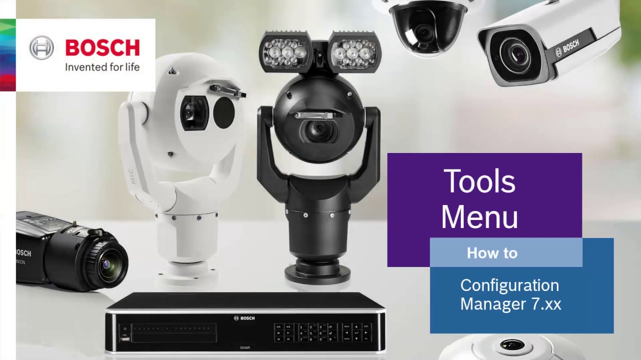 Bosch Security - Configuration Manager 7 - How to use the tools menu ...