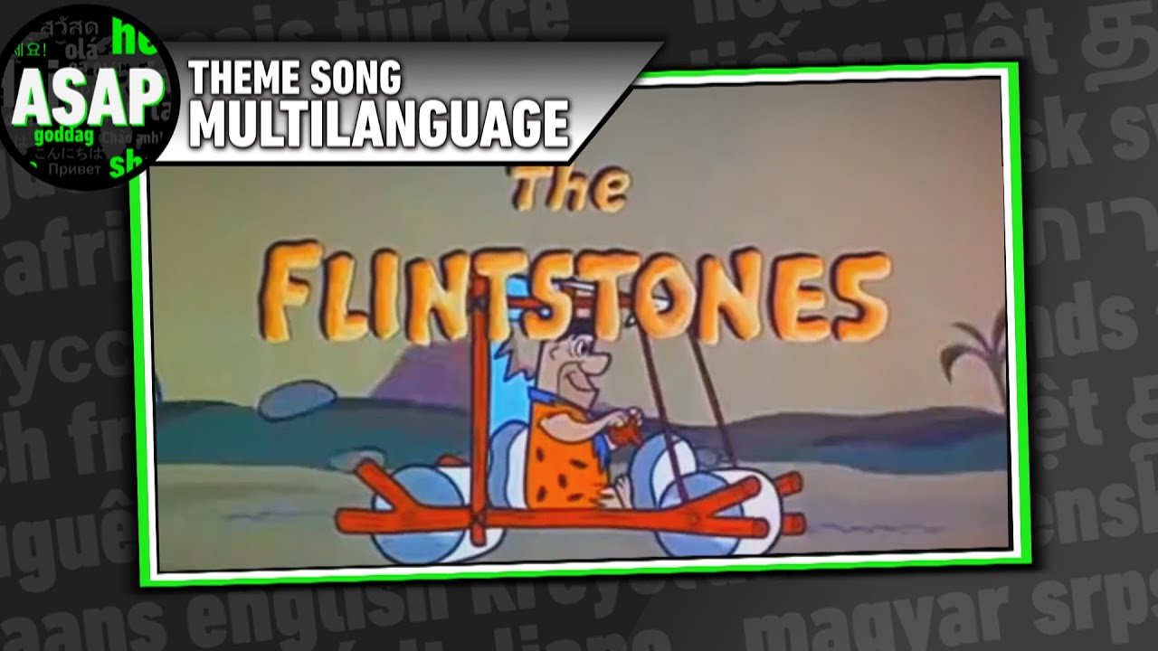 The Flintstones Theme Song | Multilanguage (Requested) - YouTube