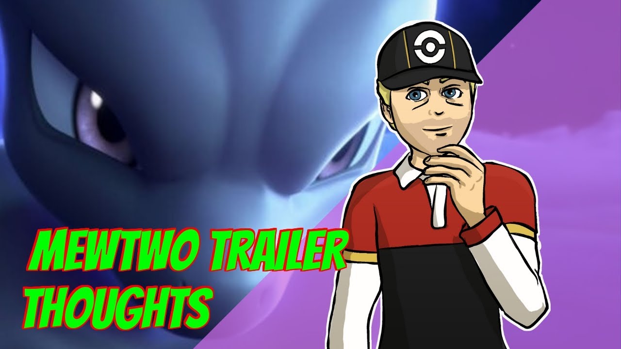Mewtwo strikes back evolution trailer thoughts - Kill me now - YouTube