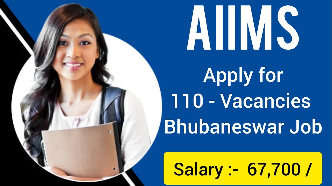 AIIMS Bhubaneswar Recruitment 2023 | Apply for 110 Vacancies # ...
