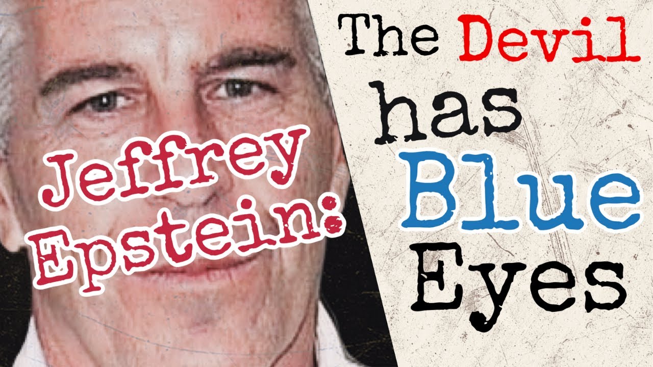 The Jeffrey Epstein Exposé: The Devil Has Blue Eyes | Ep 163 - YouTube