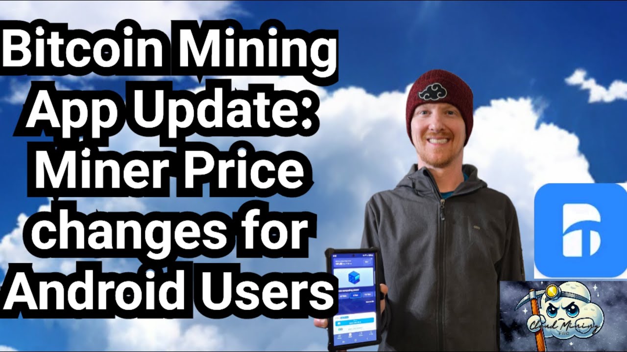 Bitcoin Mining App UPDATE: Miner Price Changes for Android Users - YouTube