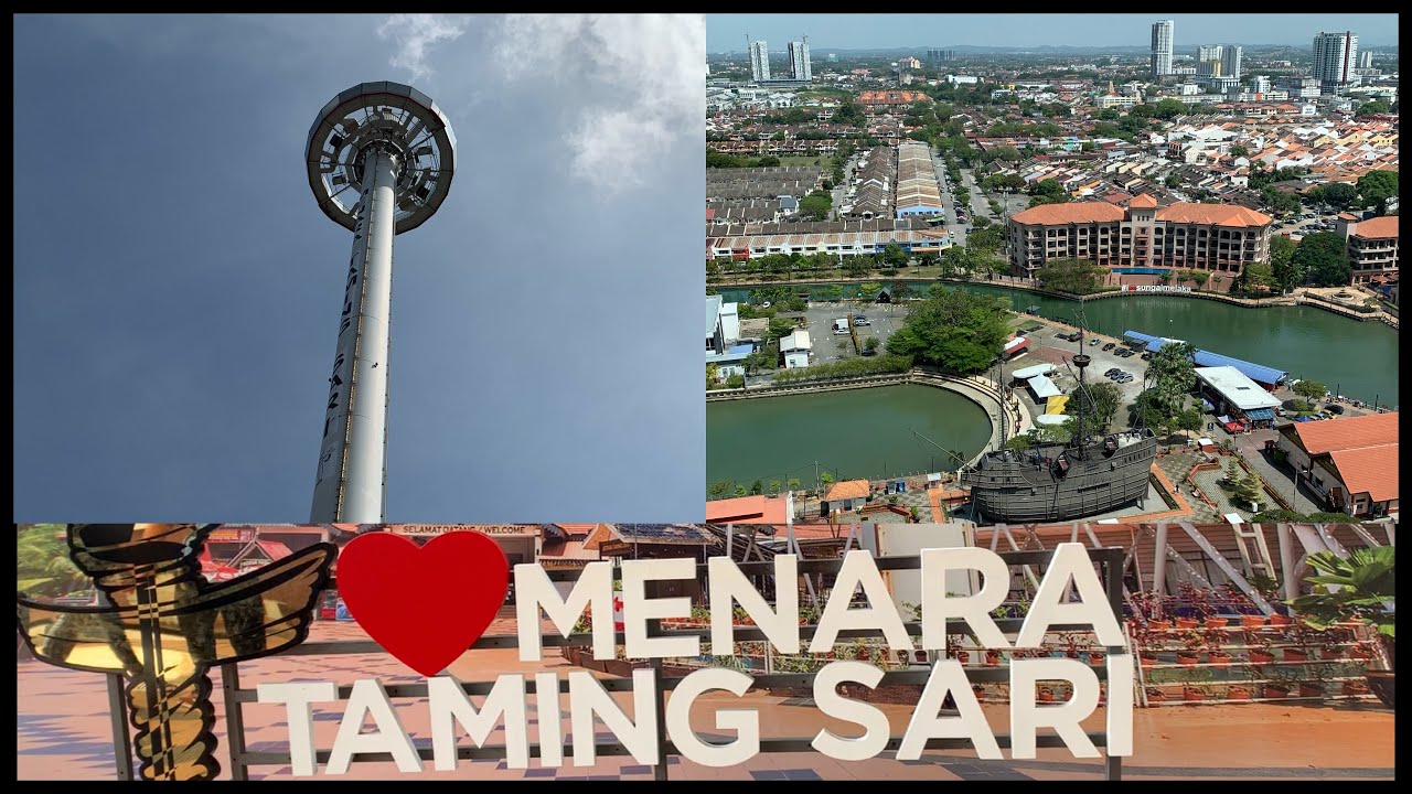Menara Taming Sari Melaka Malaysia | 马来西亚马六甲三百六十度旋转觀景塔 | Taming Sari ...