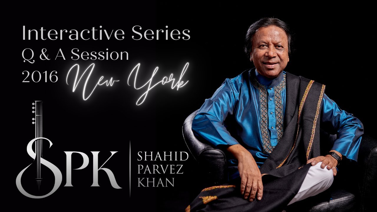 Question/Answer Session with Ustad Shahid Parvez Khan, sitar | New York ...