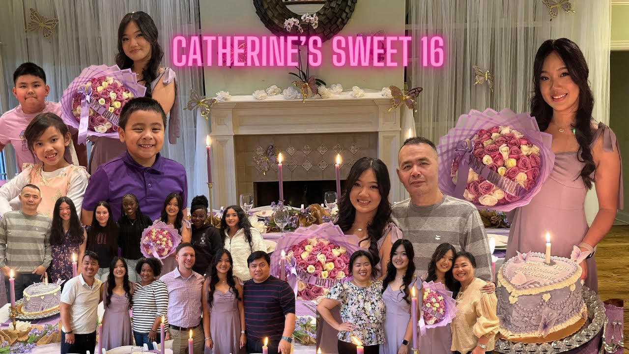 Catherine’s Sweet 16 Birthday - YouTube