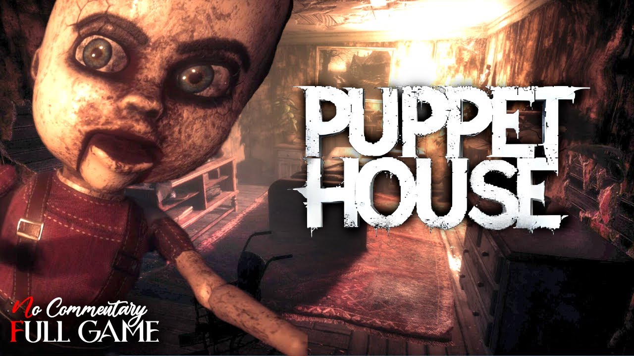 PUPPET HOUSE - Full Horror Game |1080p/60fps| #nocommentary - YouTube