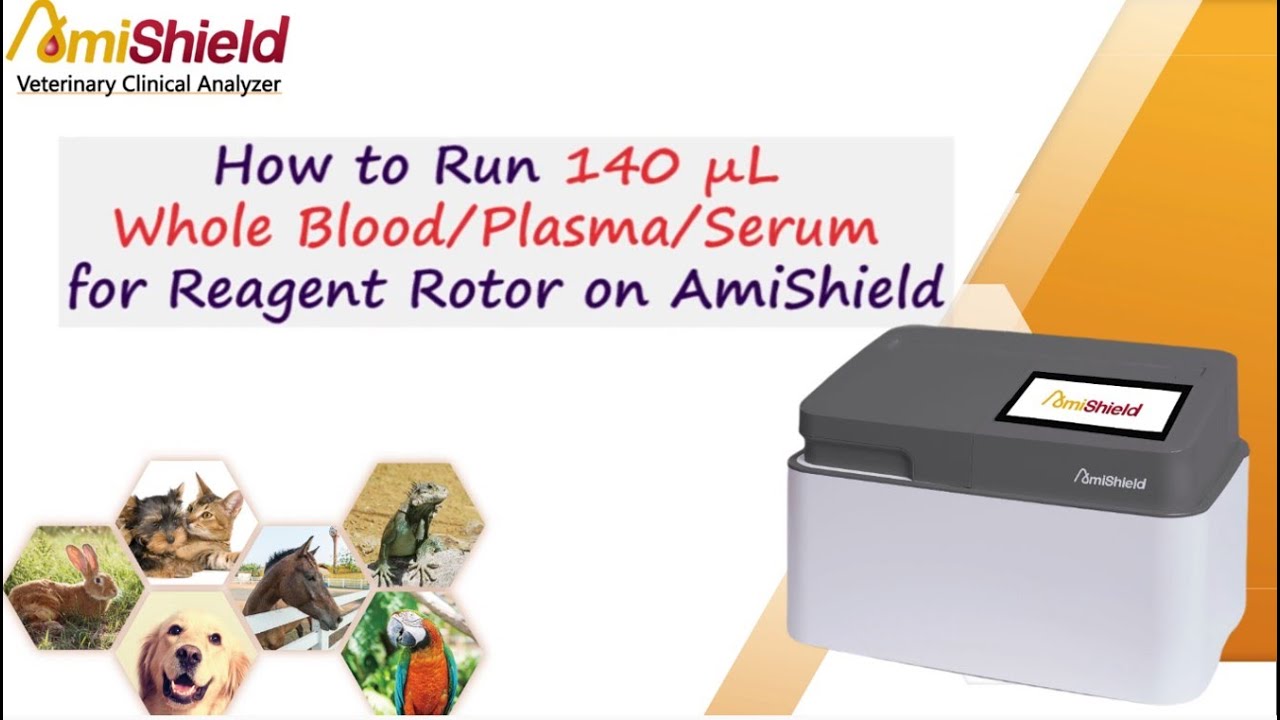 How to Run 140 μL Whole Blood, Plasma, Serum for Multiple Chemistry ...