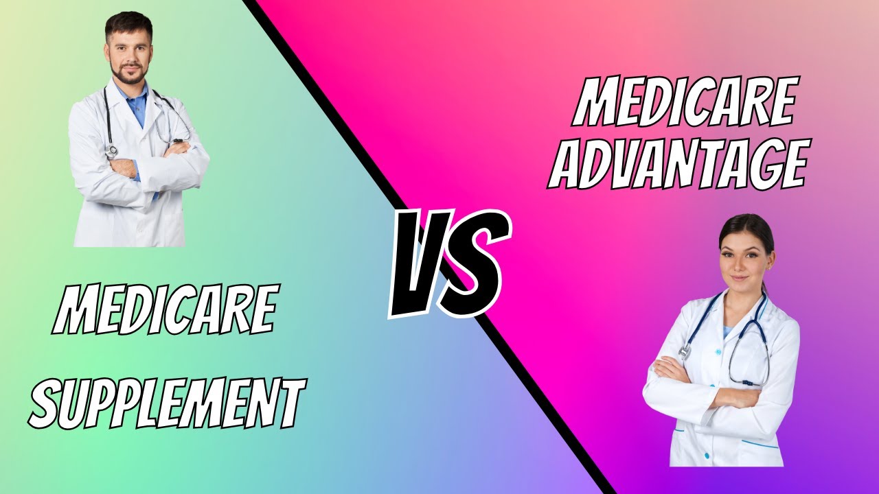 Medicare Advantage vs. Supplement: What's Best for You? - YouTube