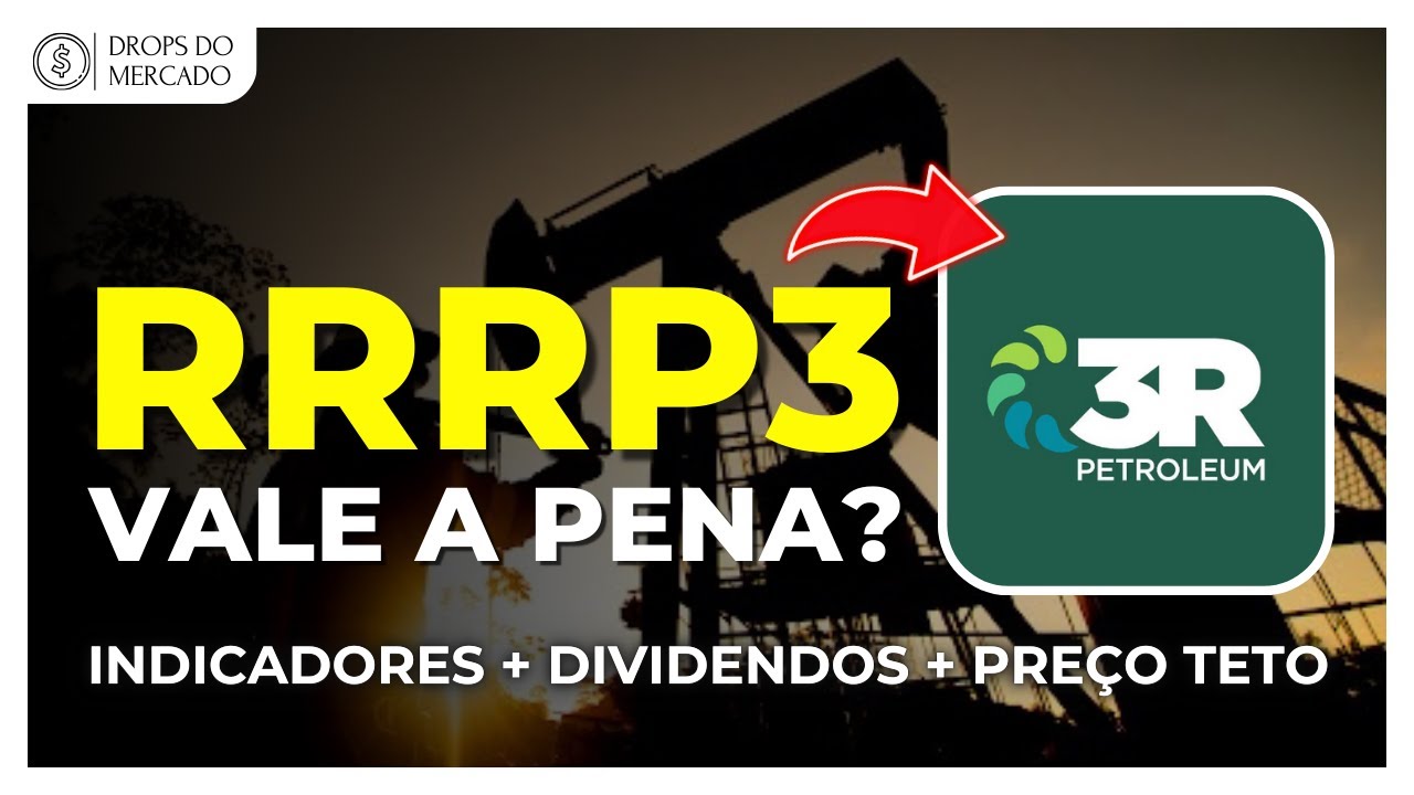 3R PETROLEUM ( RRRP3 ): VALE A PENA? ANÁLISE COMPLETA DA AÇÃO - YouTube