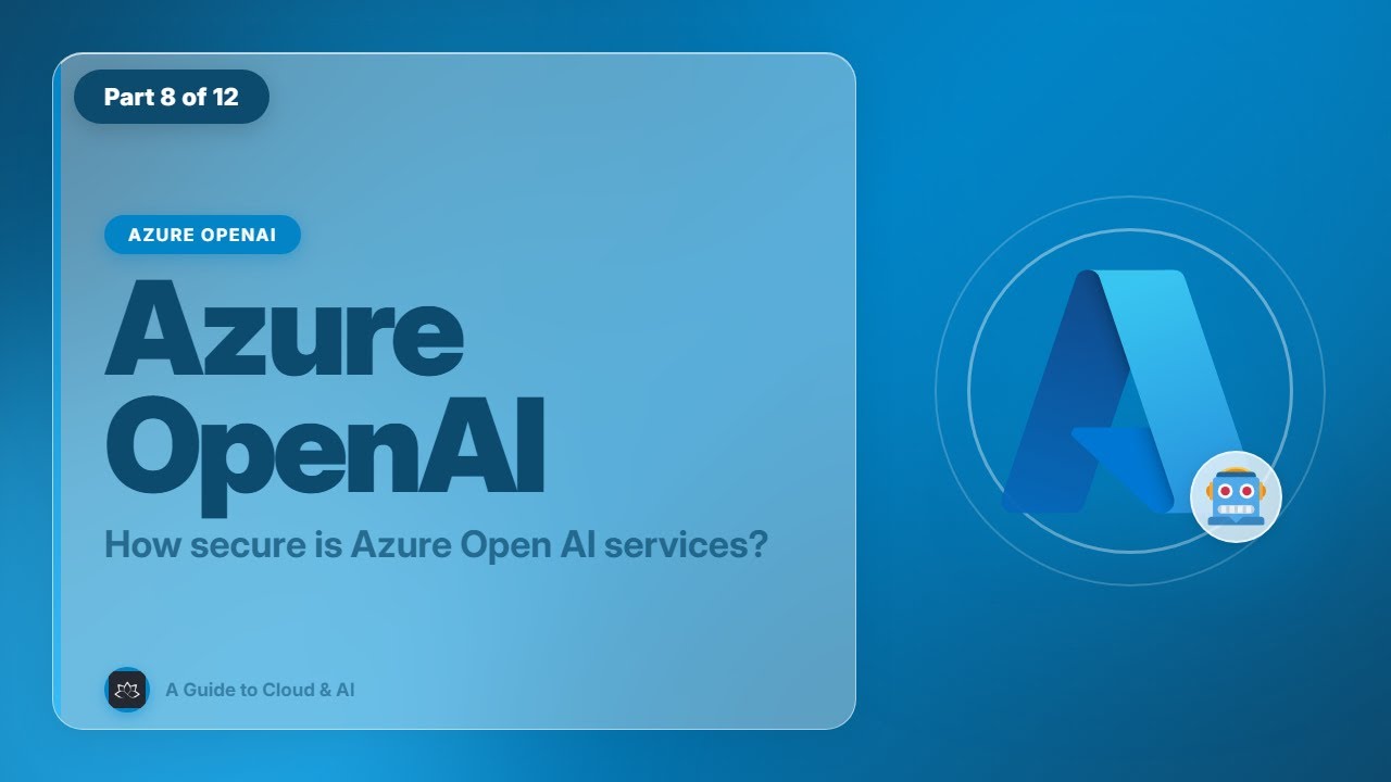 EP 08: How secure is Azure Open AI services? | 🔥 Guest Lecture by ...