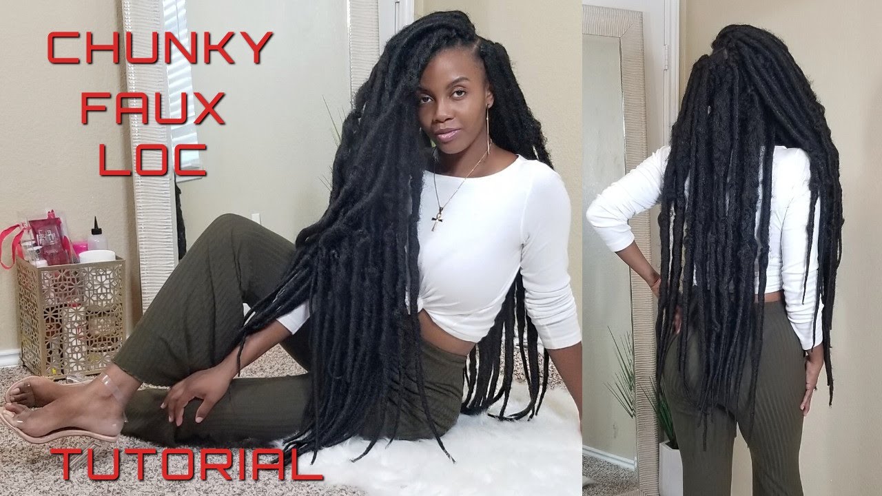 CHUNKY FAUX LOCS | RIHANNA INSPIRED | Super Long Natural Locs - YouTube