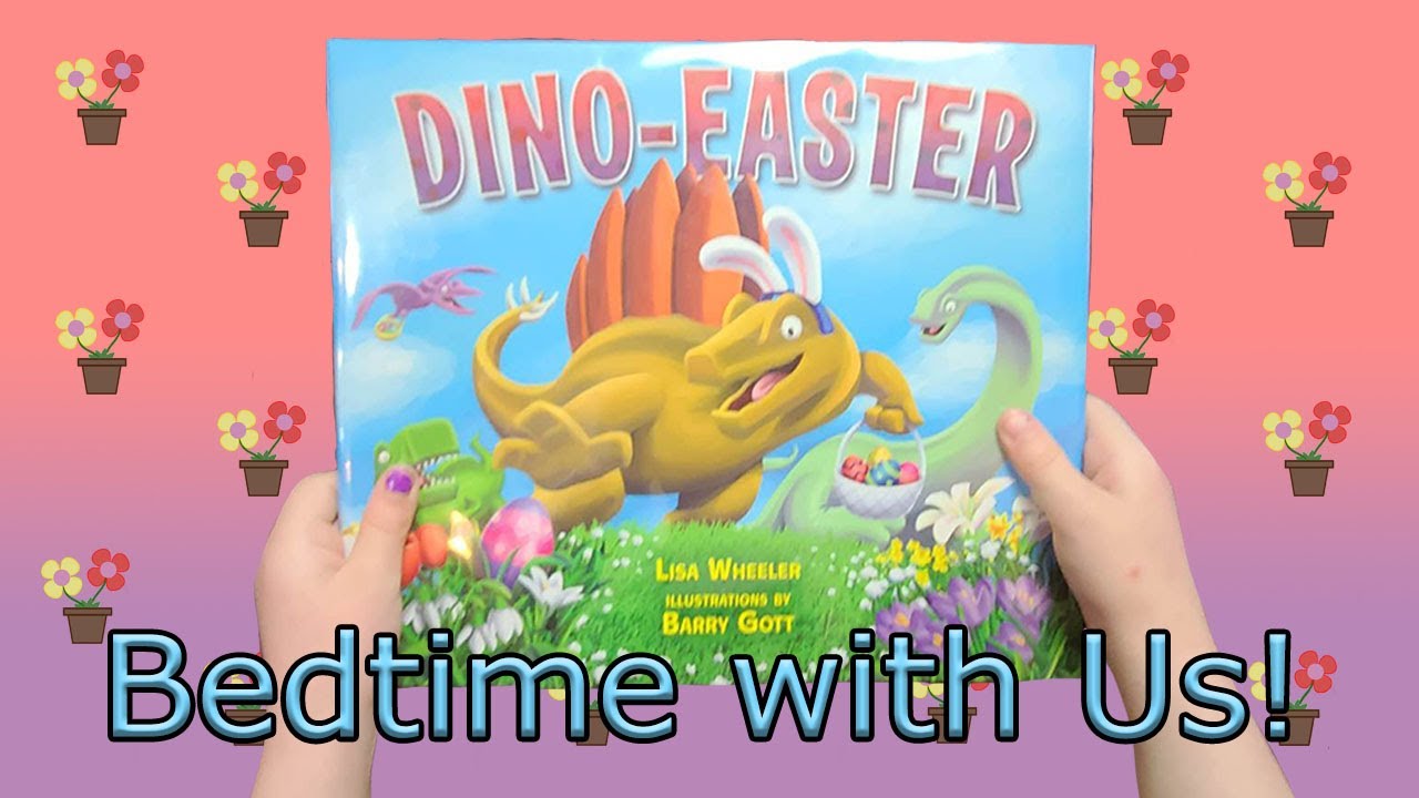 Dino Easter 🐇 (Book Read Aloud for Kids, Dinosaurs, Easter and Rhyming ...
