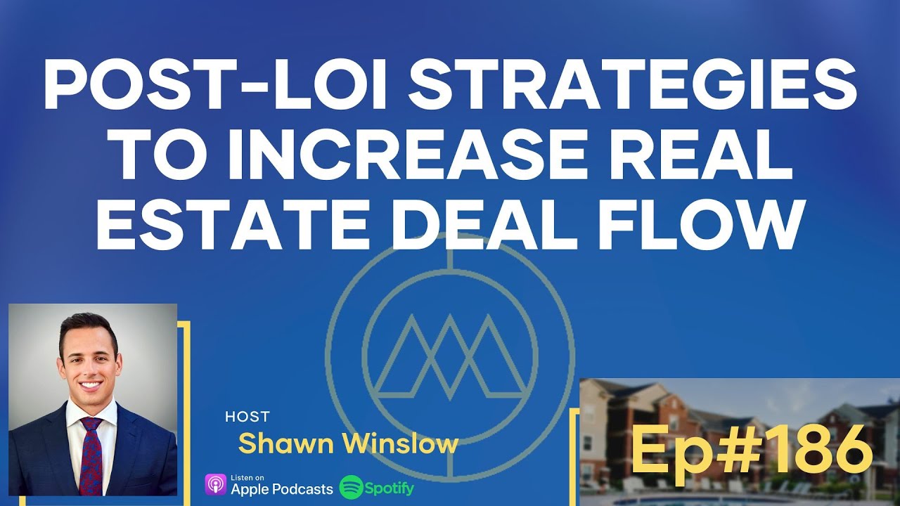 Post-LOI Strategies to Increase Real Estate Deal Flow - YouTube
