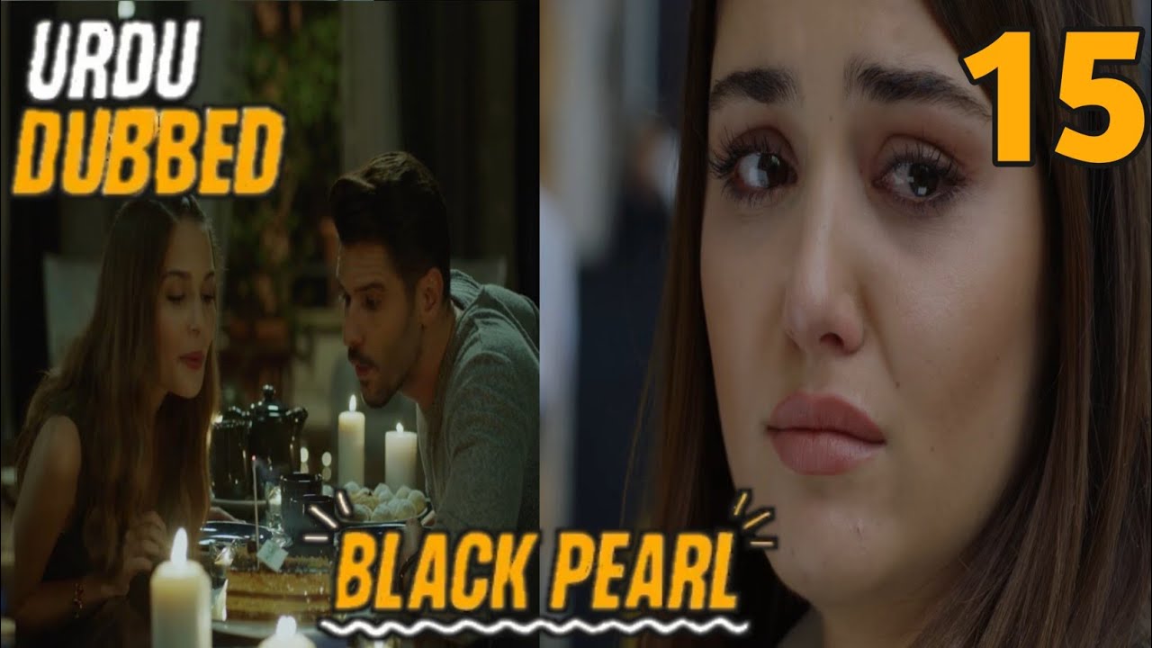 Black Pearl - Episode 15 | Kala Moti in Urdu Dubbed Ep 15 | سیاہ موتی ...