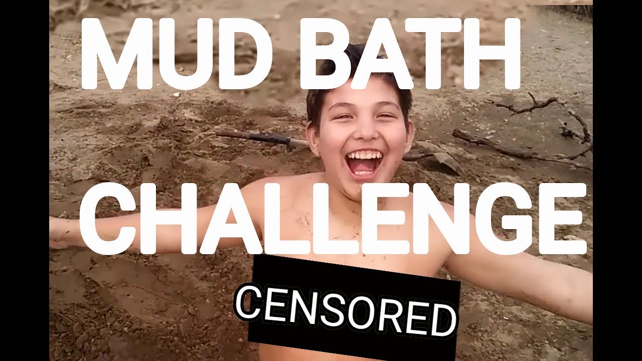 MUD BATH CHALLENGE !!! - YouTube