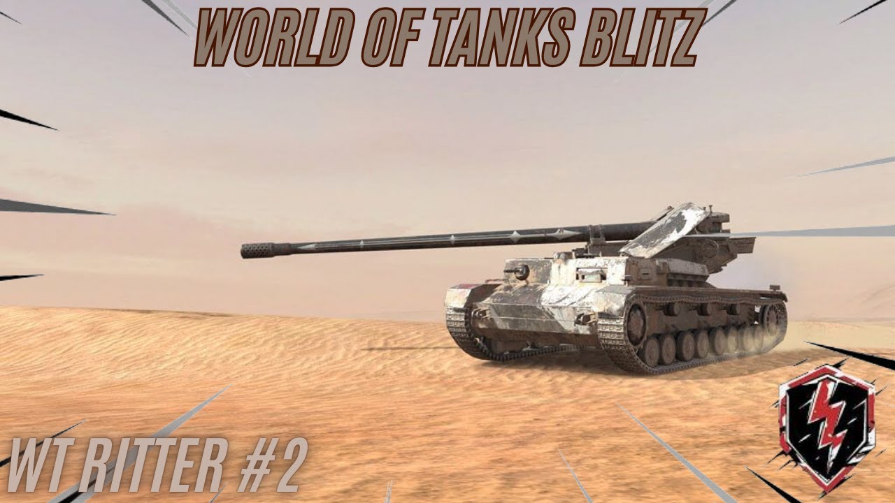 WT Ritter in Action #2 -World of Tanks Blitz! - YouTube