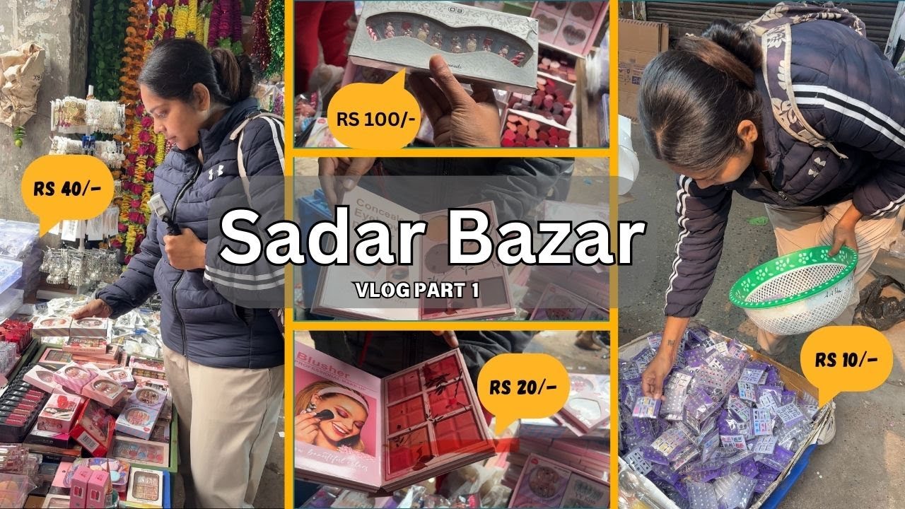 SADAR BAZAR VLOG -1 | DUPLICATE COSMETICS PRODUCT ?? | HINDI | RS 10 ...