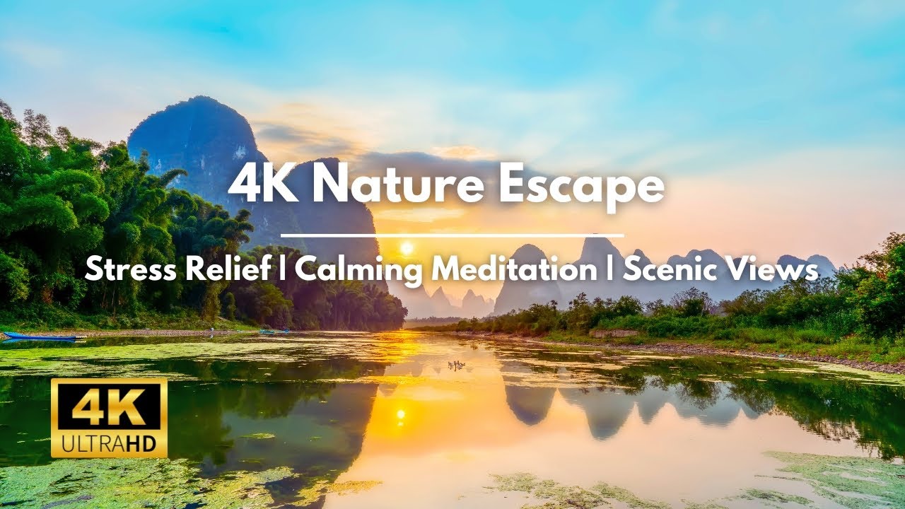 4K Nature Escape: Stress Relief with Calming Meditation and Scenic ...