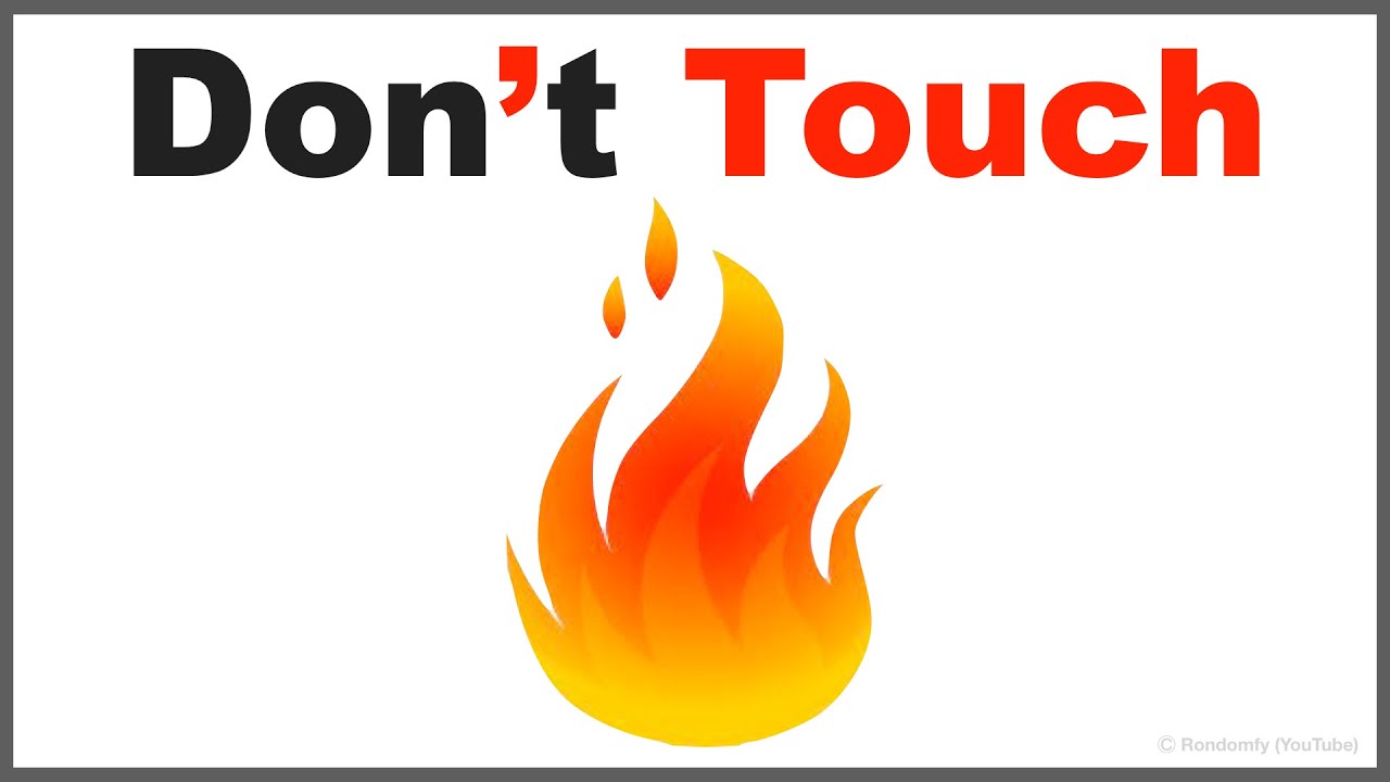 DON'T Touch the Fire! 🔥 - YouTube