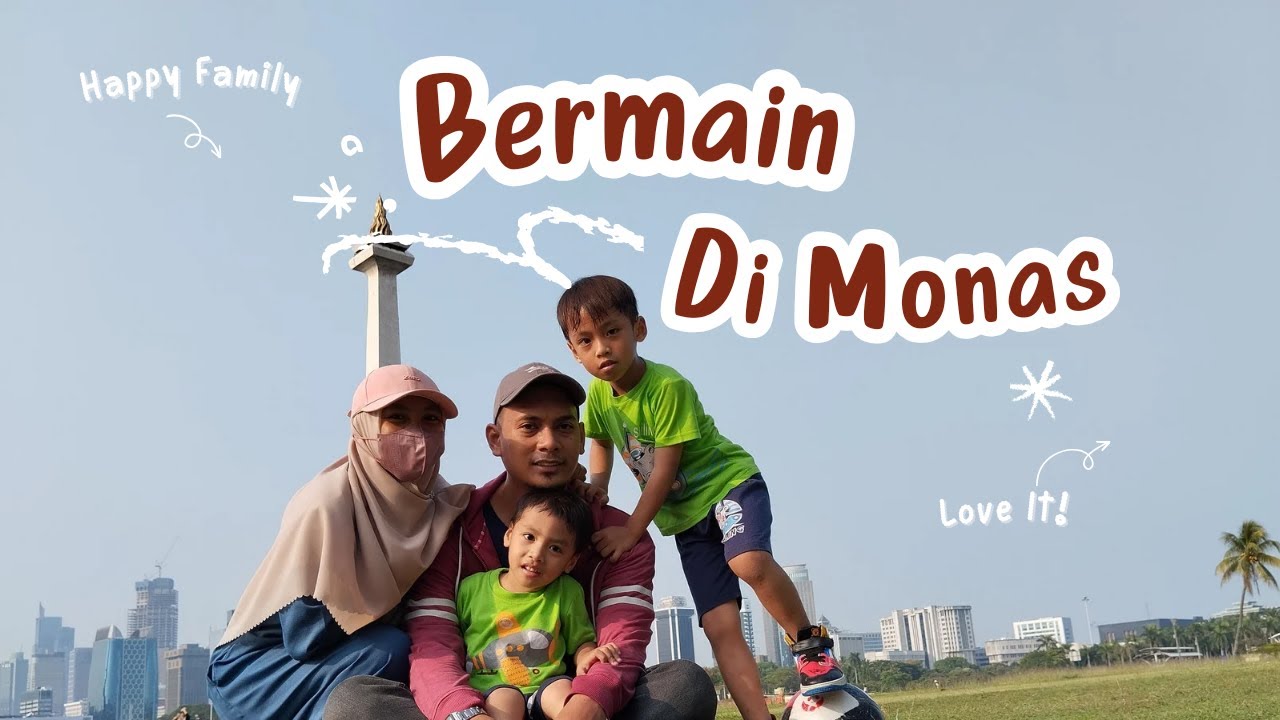 Serunya Bermain Bersama Keluarga ‼️ Main Bola di Lapangan Monas - Adnan ...