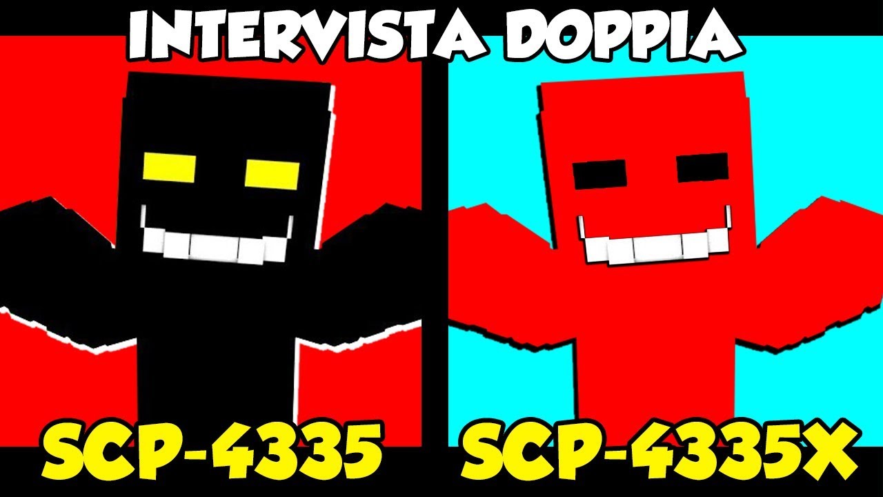 SCP-4335 vs SCP-4335 POTENZIATO! - INTERVISTA DOPPIA su MINECRAFT ITA ...