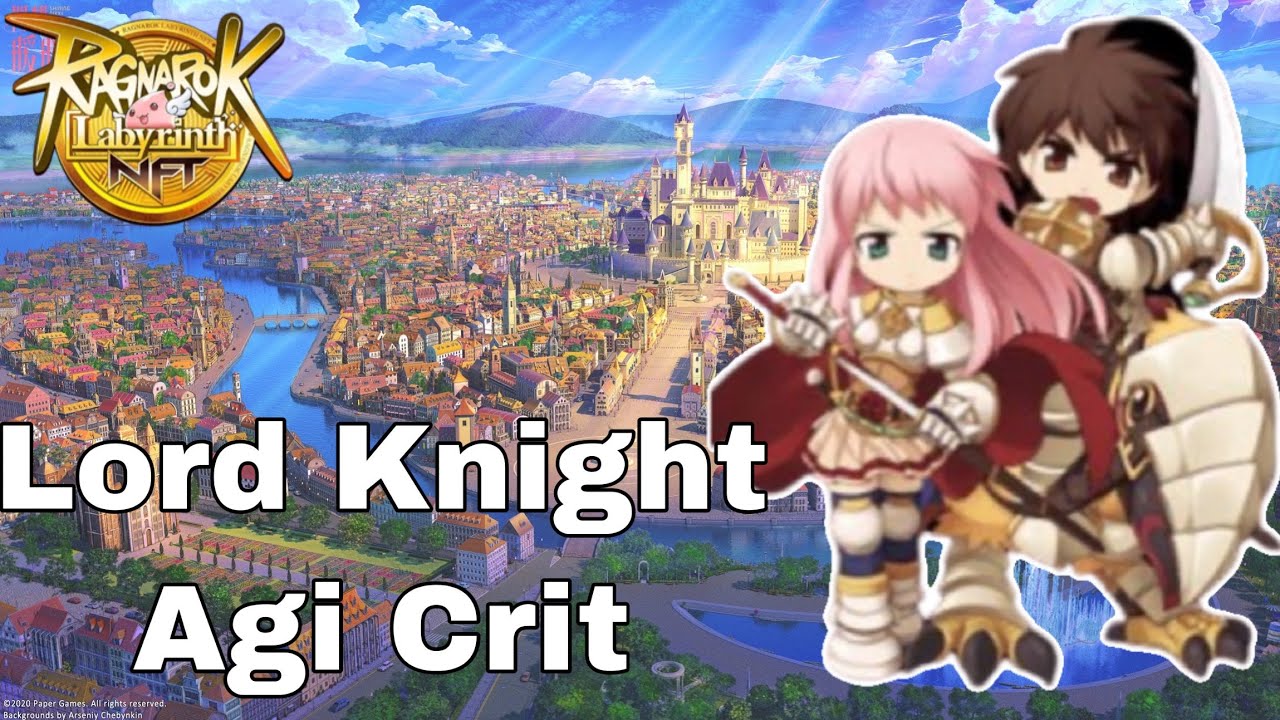 Ragnarok Labyrinth NFT - Lord Knight Agi Crit Build | Jeri Co. Gaming ...
