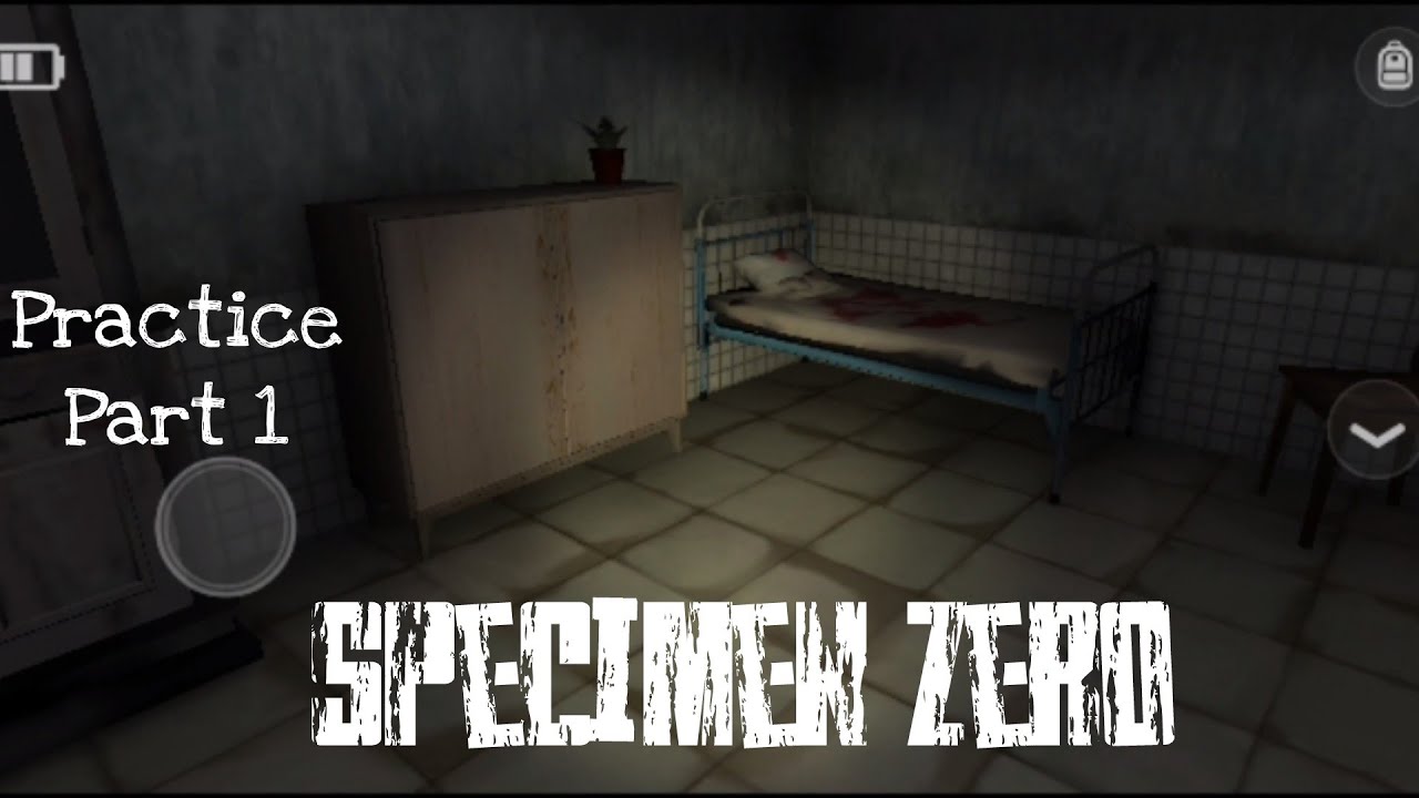 Specimen Zero (Practice)Part 1 - YouTube