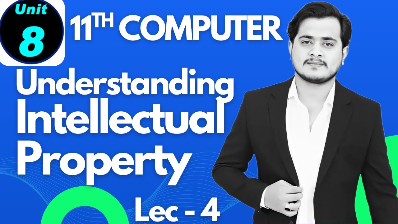 Understanding Intellectual Property | 11th Computer - Chapter 8 - Lec 4 ...
