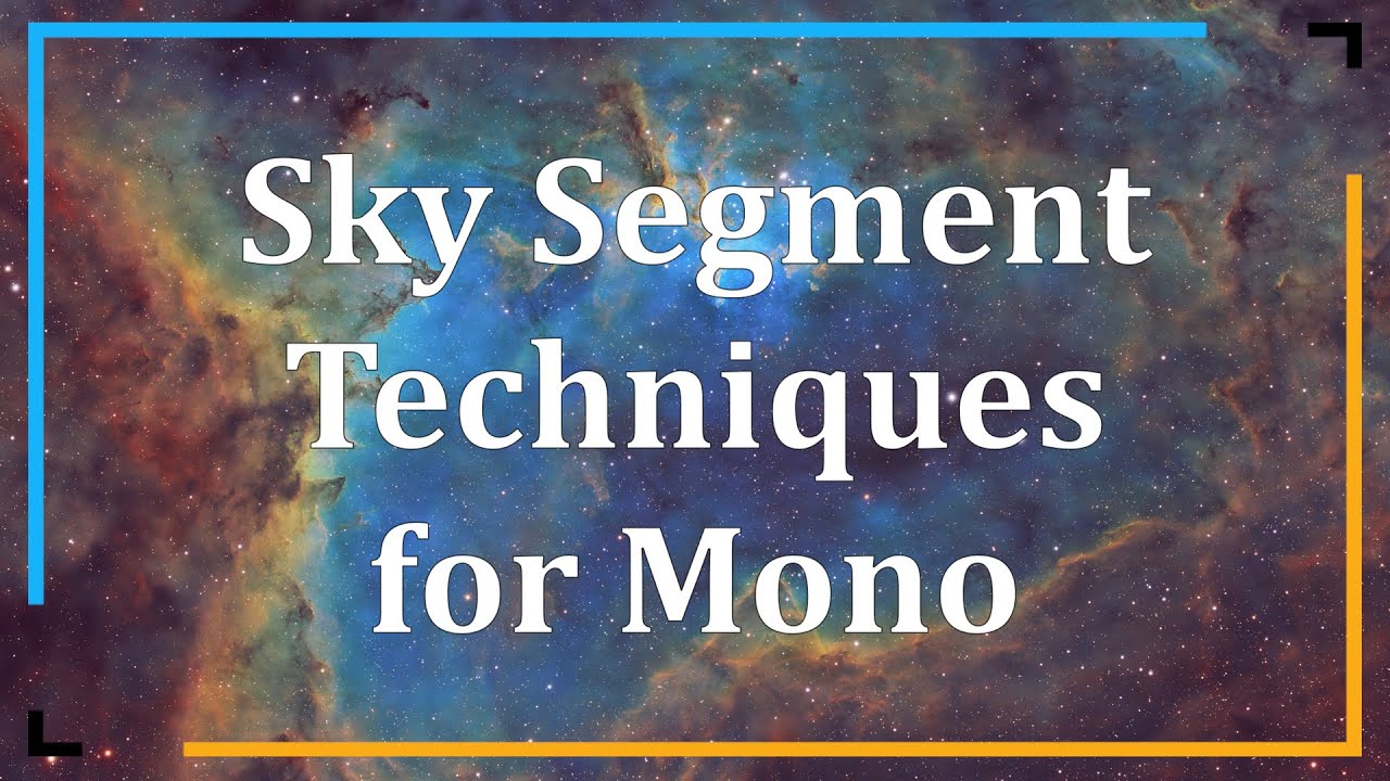 Sky Segment Techniques for Mono - NINA Examples - #astrophotography # ...